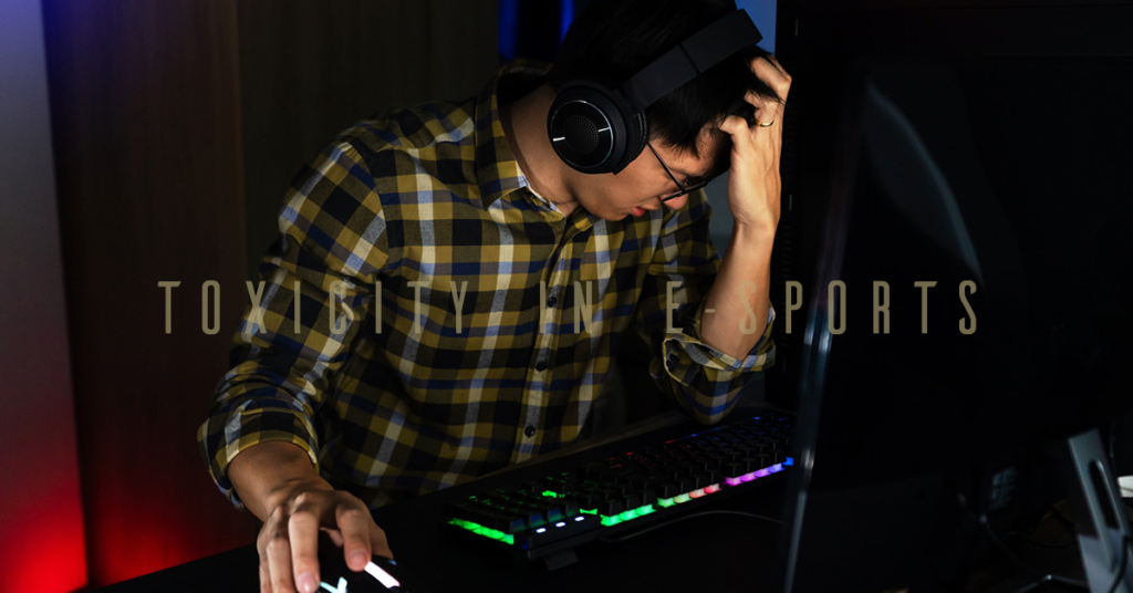 Addressing the Toxicity in E-Sports - AISAT